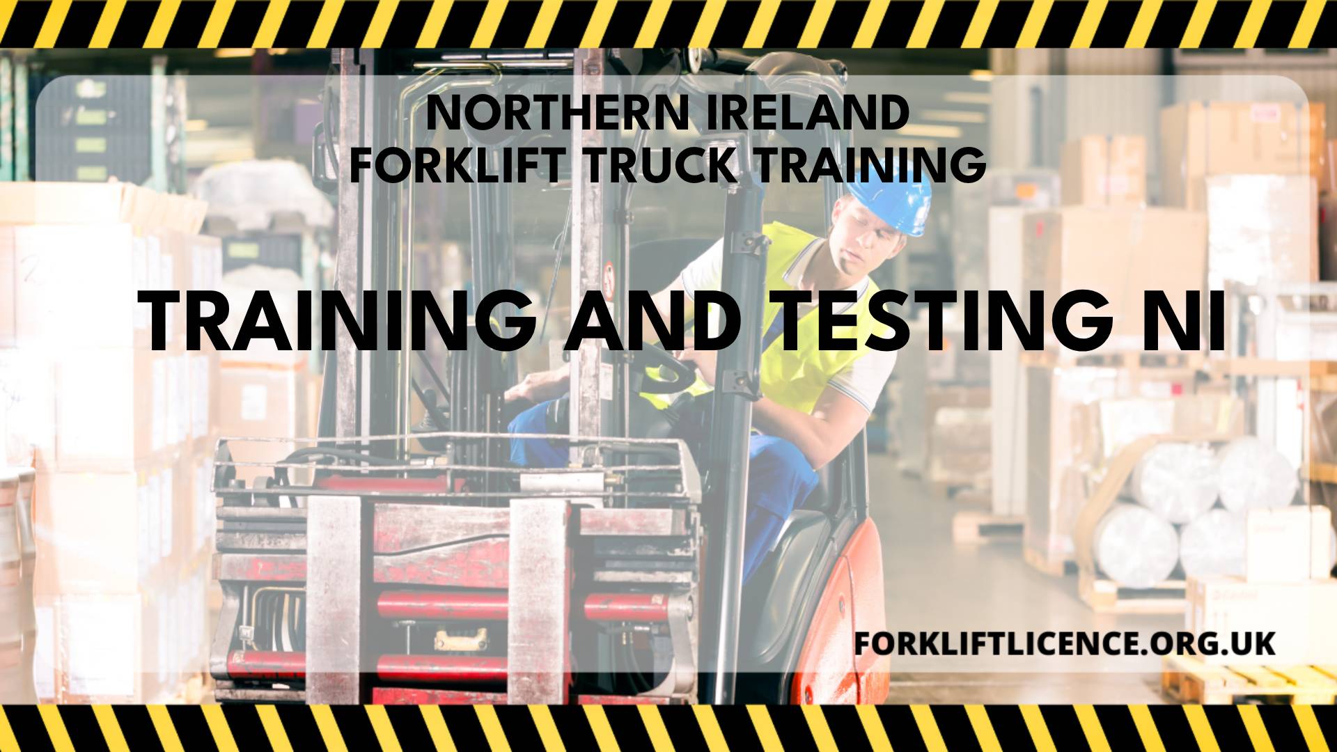 Training and Testing NI - Forklift Licence