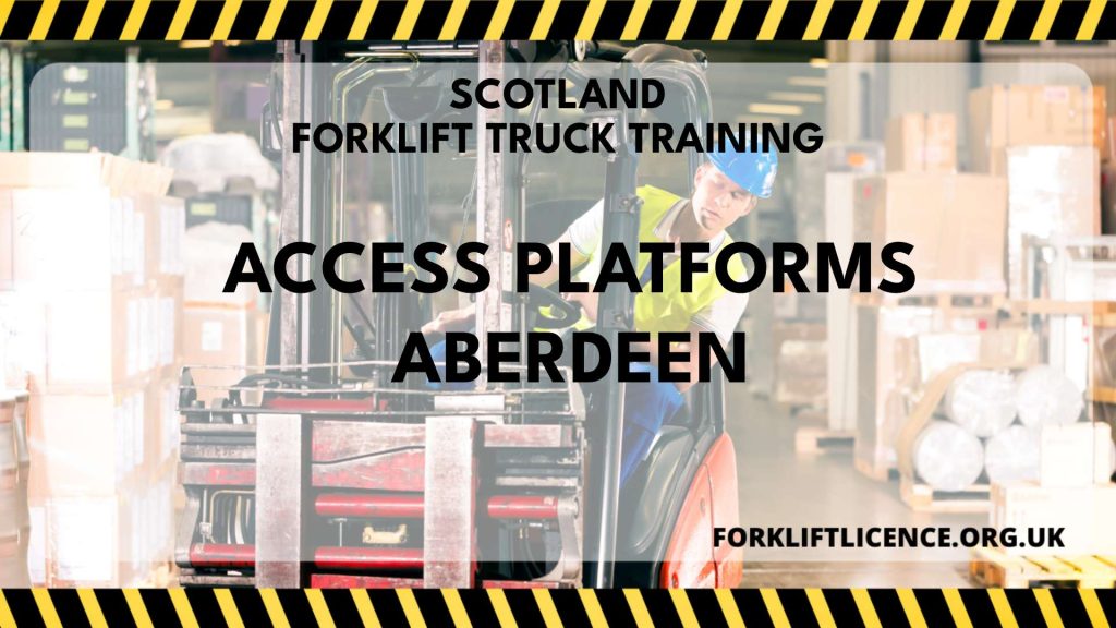 Access Platforms Aberdeen - Forklift Licence