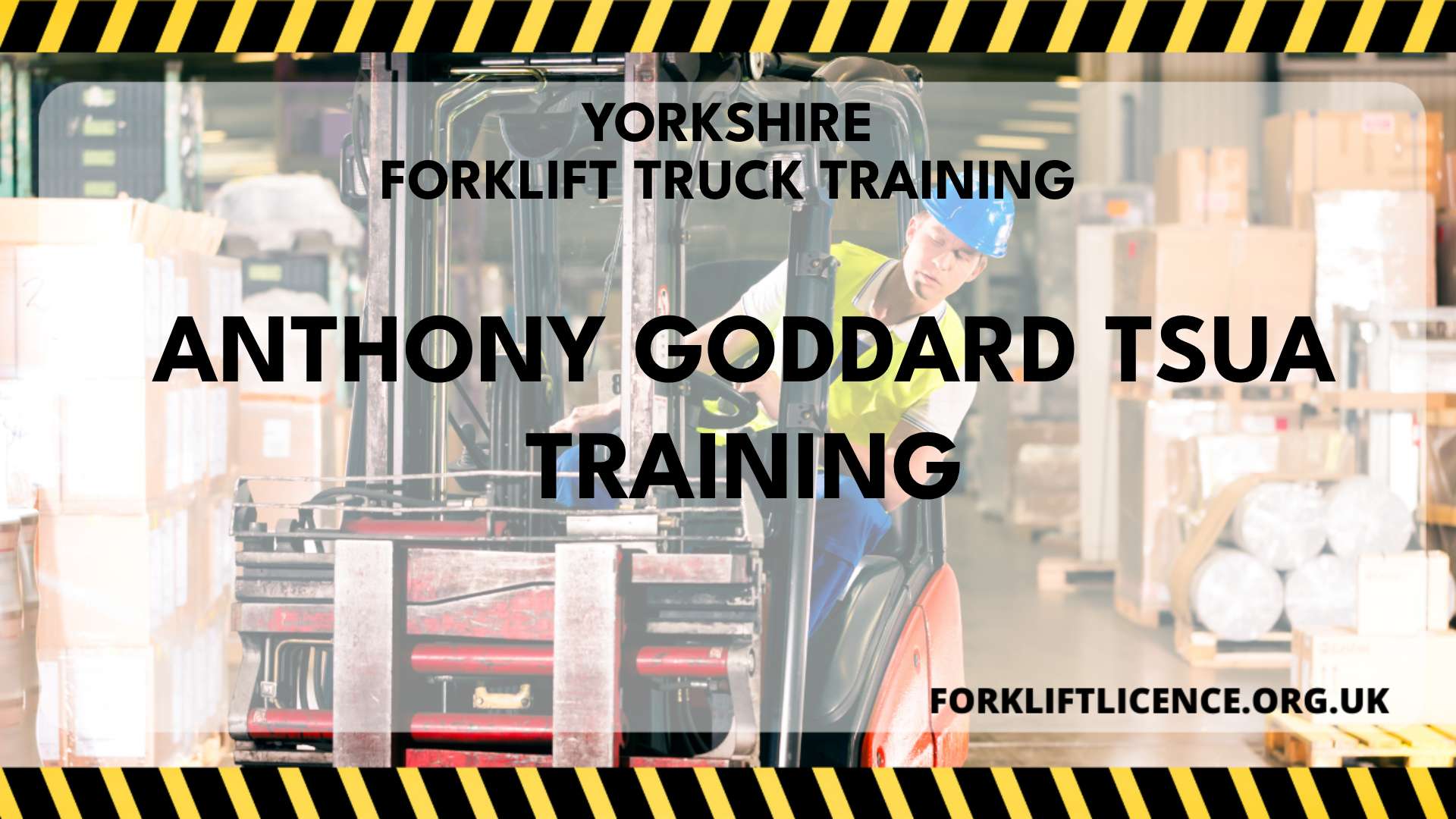 Anthony Goddard Tsua Training - Forklift Licence
