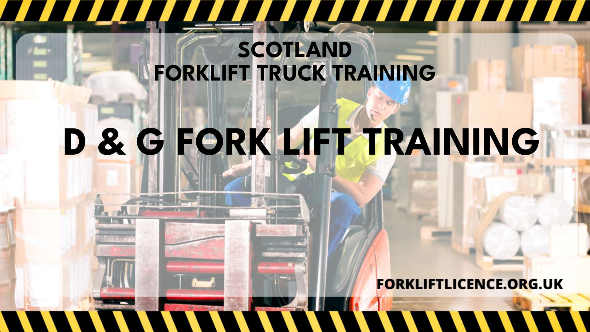 D & G Fork Lift Training - Forklift Licence