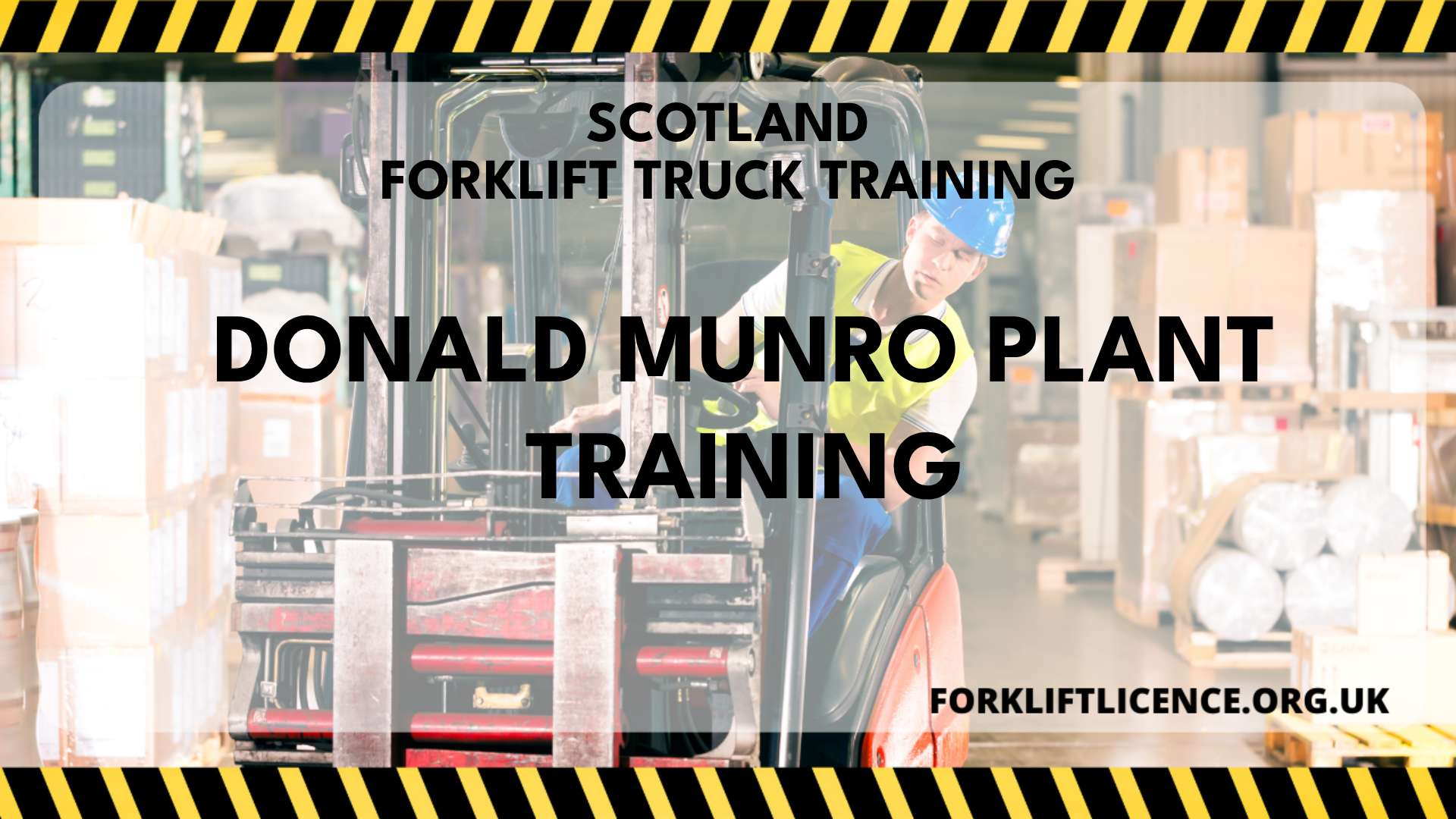 Donald Munro Plant Training - Forklift Licence